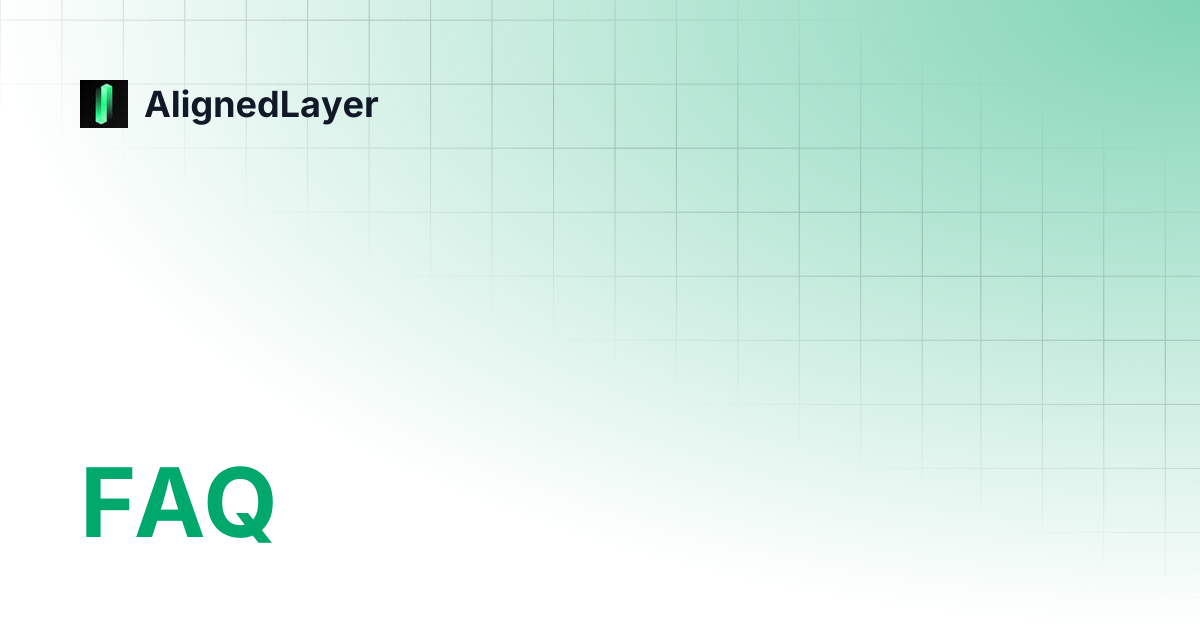 FAQ | AlignedLayer