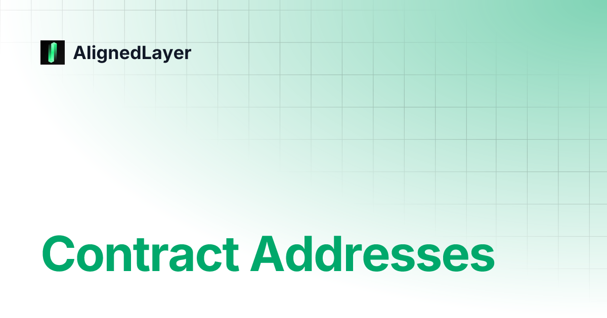 Contract Addresses | AlignedLayer